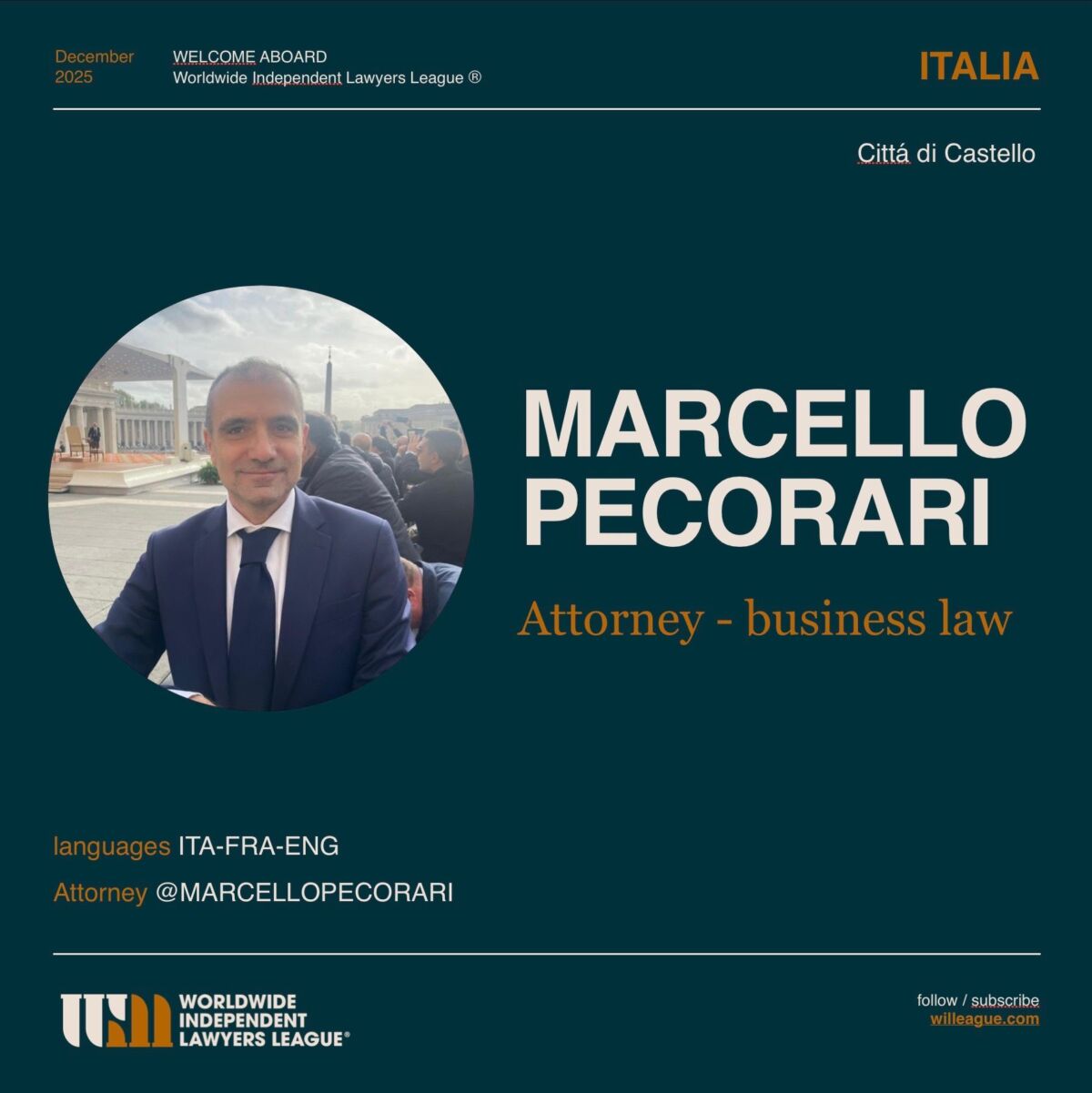 WELCOME ABOARD ATTORNEY MARCELLO PECORARI - Willeague