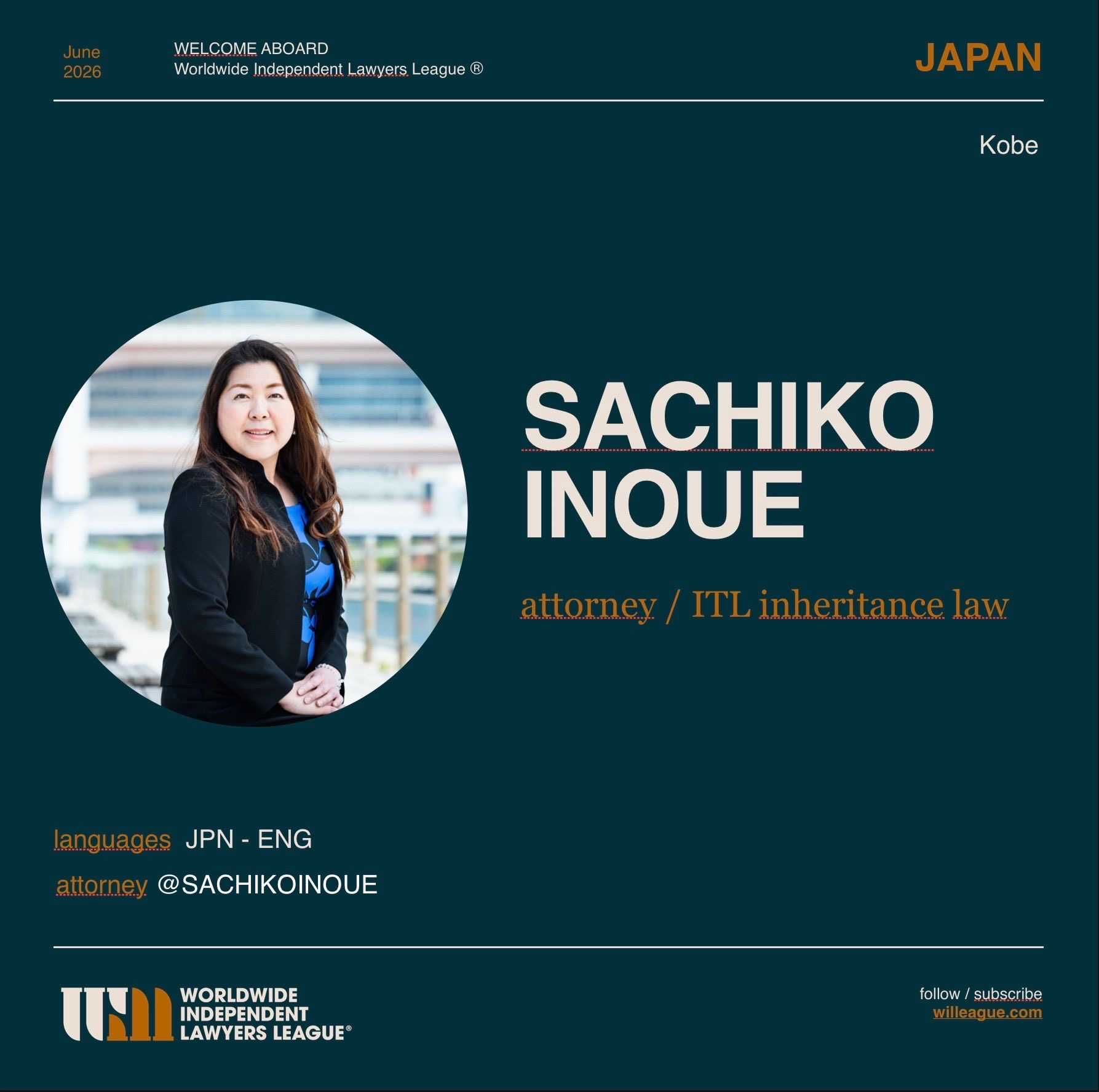 WELCOME ABOARD ATTORNEY SACHIKO INOUE - Willeague